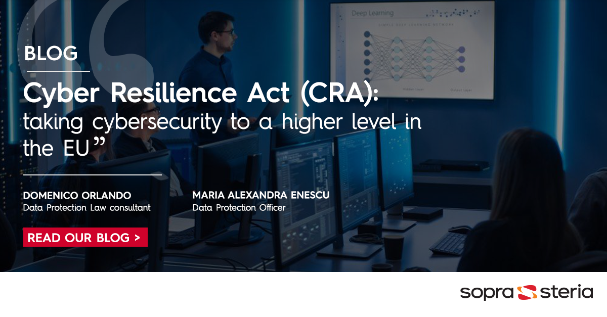 Cyber Resilience Act (CRA): taking cybersecurity to a higher level in the EU