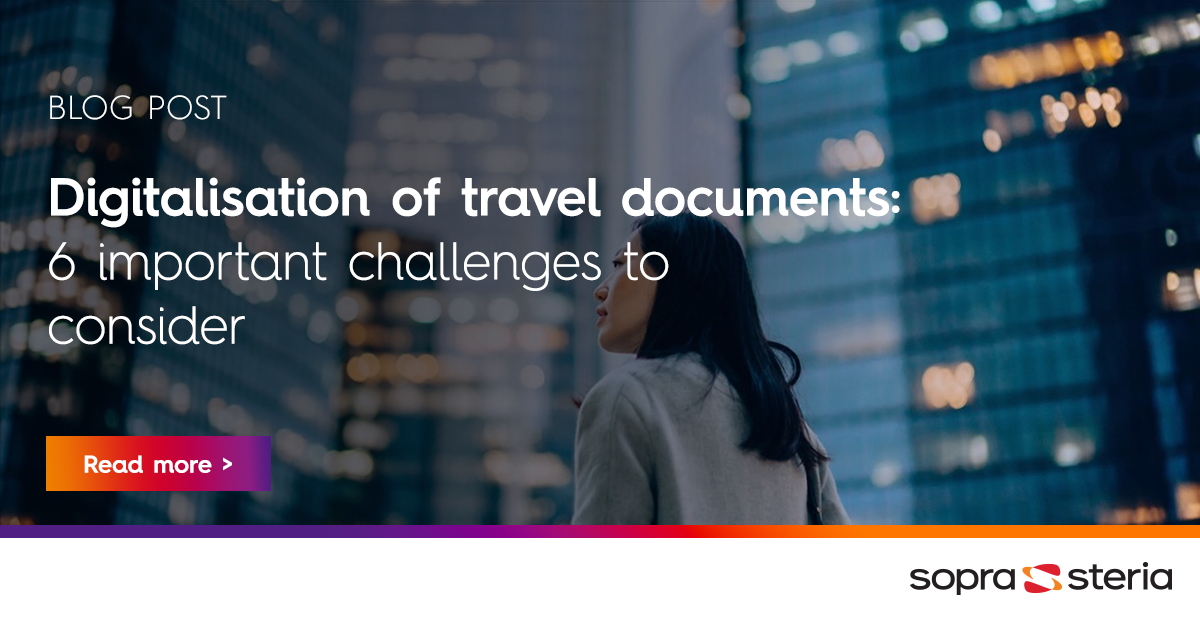 Digitalisation of travel documents: 6 important challenges to consider