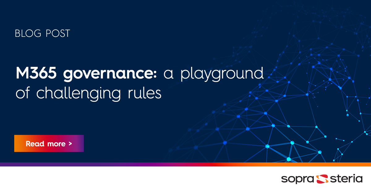M365 governance: a playground of challenging rules